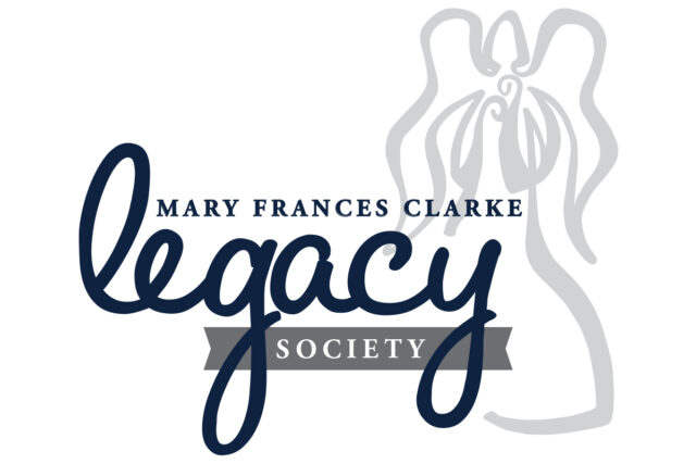 Make Your Mark with the Mary Frances Clarke Legacy Society - Clarke ...